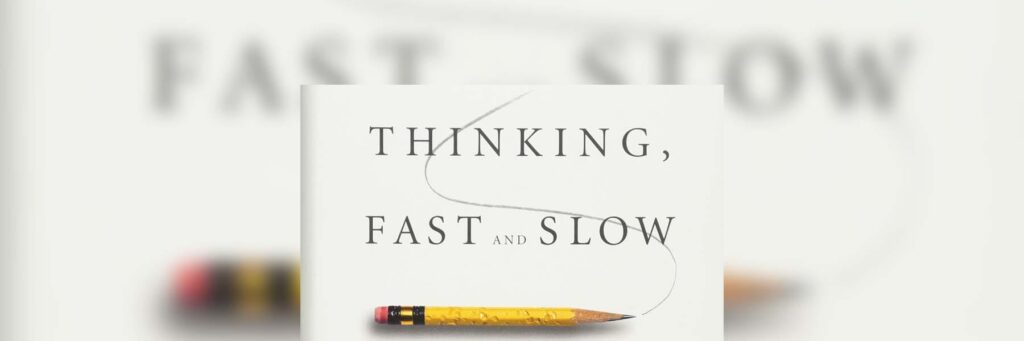 Thinking, Fast and Slow by Daniel Kahneman - Swifta Blog